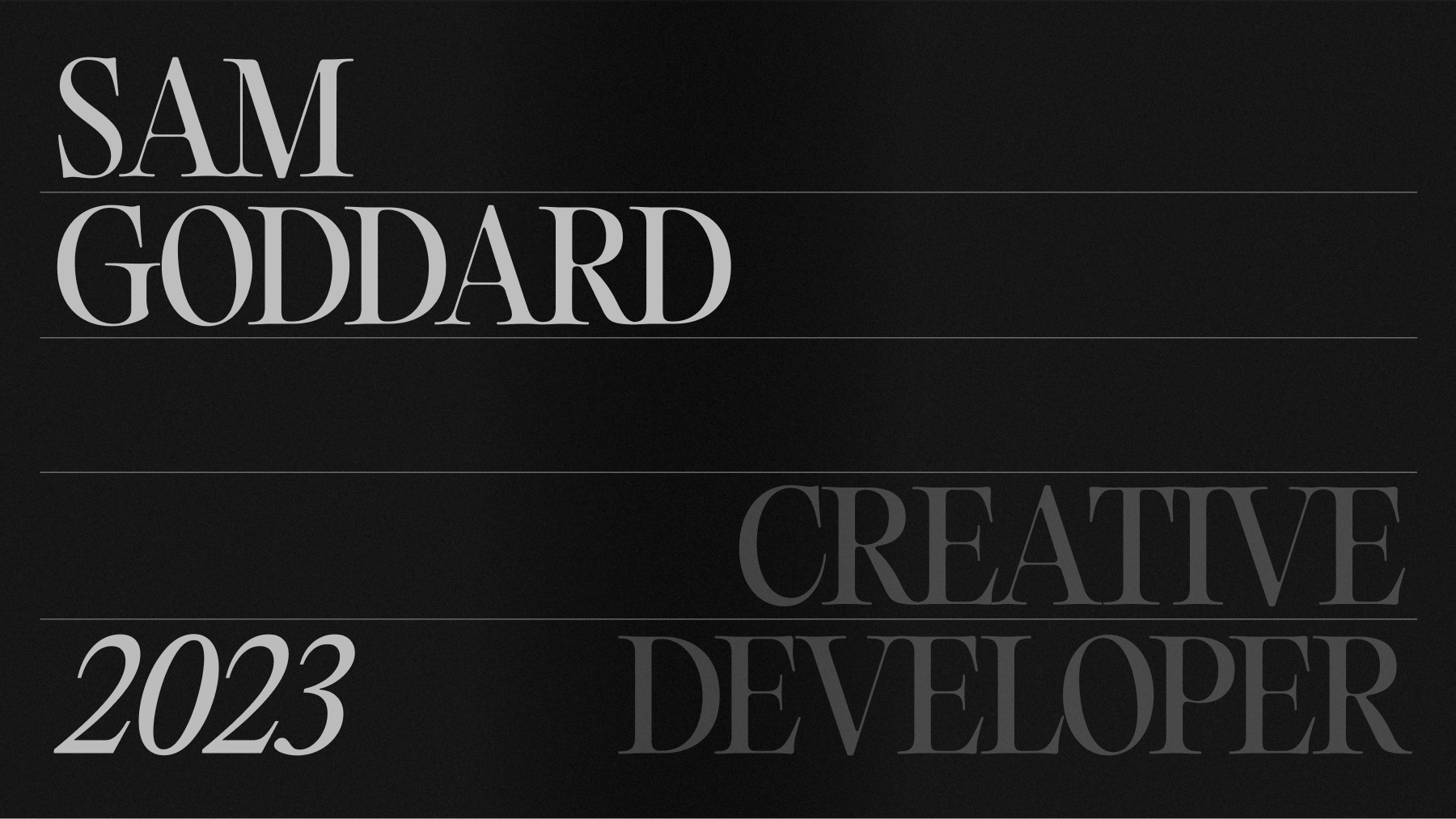 Creative Developer | Sam Goddard